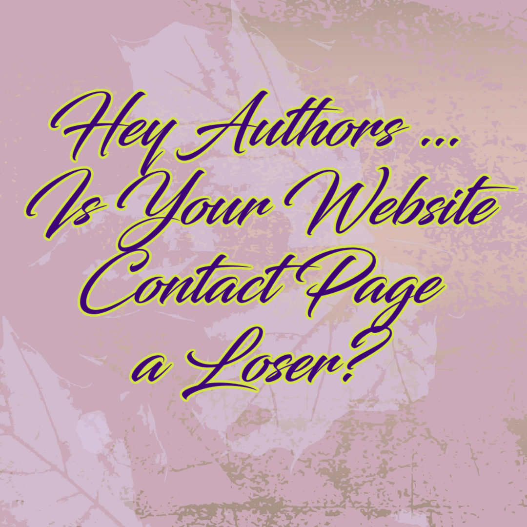 Hey Authors … Is Your Website Contact Page a Loser? - The Book Shepherd